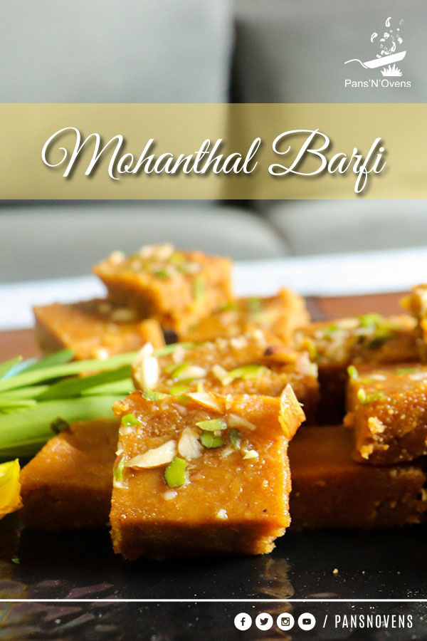 Mohanthal Recipe | Mohanthal a Traditional Gujarati Sweet | Pans 'n' Ovens
